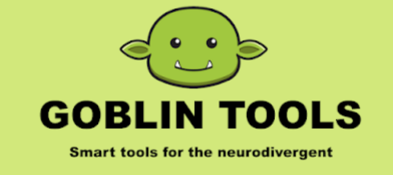 Goblin Tools: The ultimate set of AI-powered Neurodivergent Apps ...